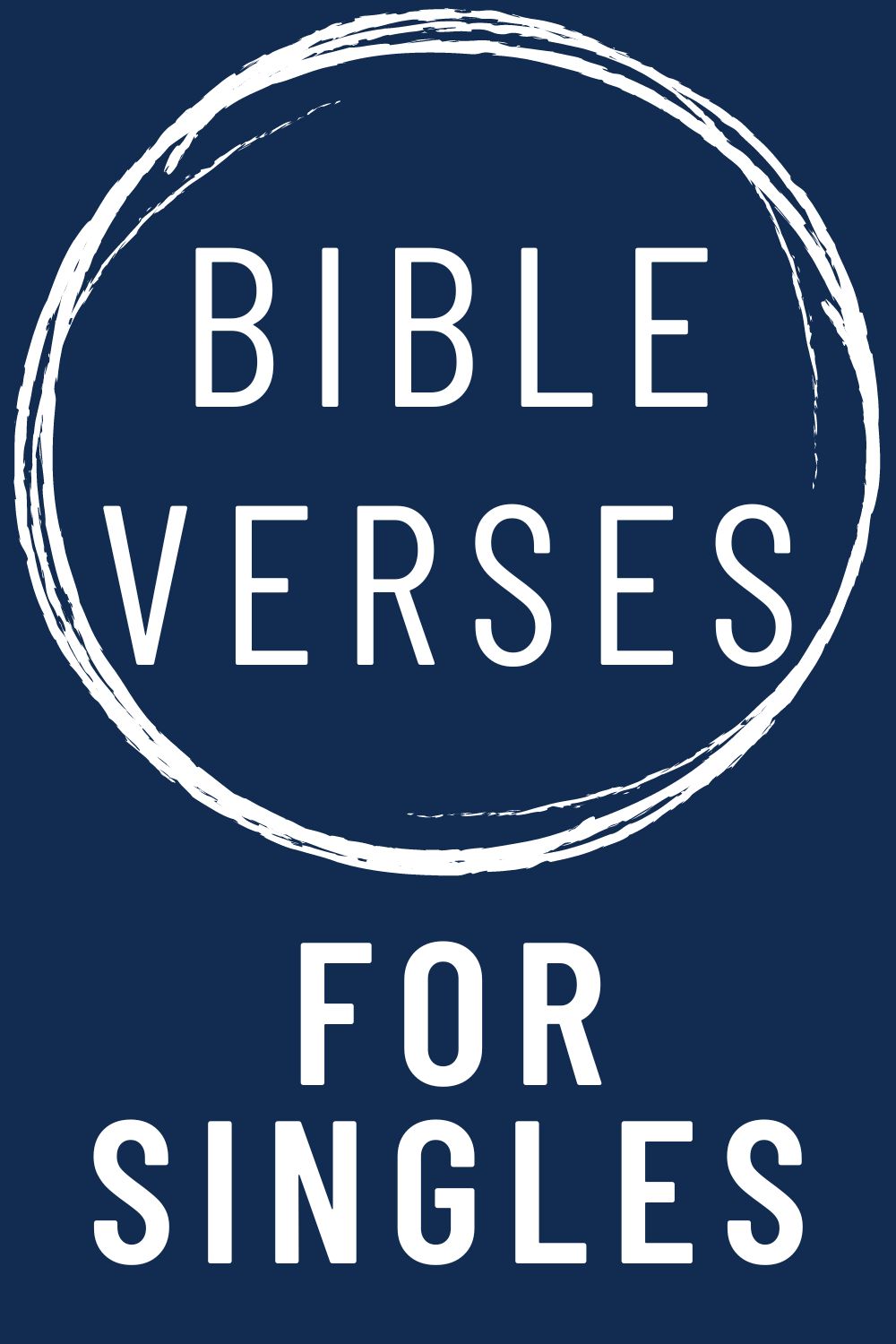 Bible Verses For Singles - What To Pray