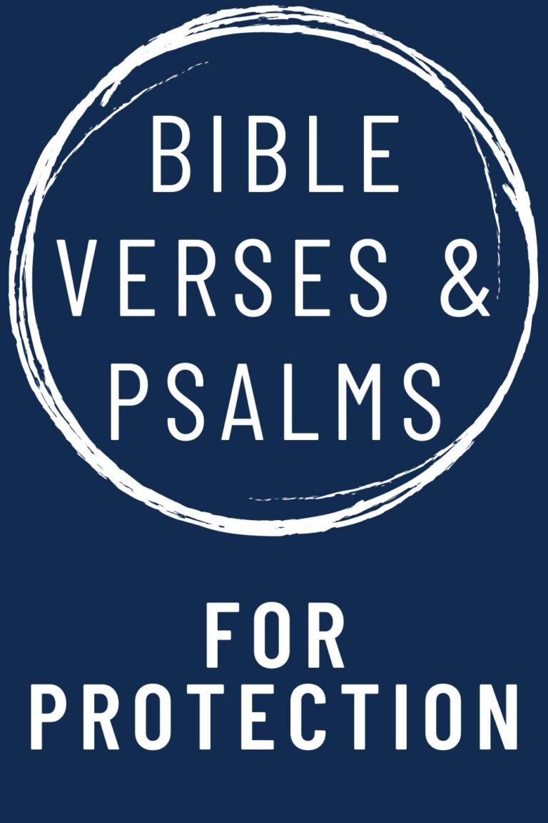 Psalms & Bible Verses For Protection - What To Pray