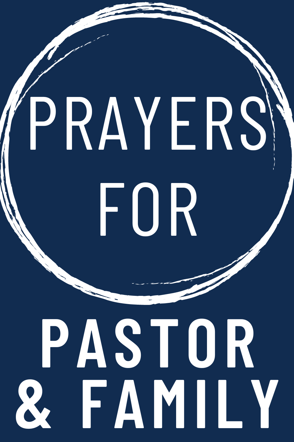 Prayer For Pastor & Family